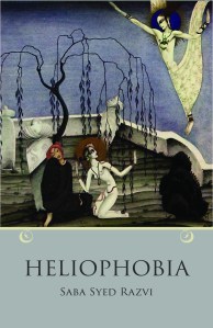 heliophobia – Saba Syed Razvi